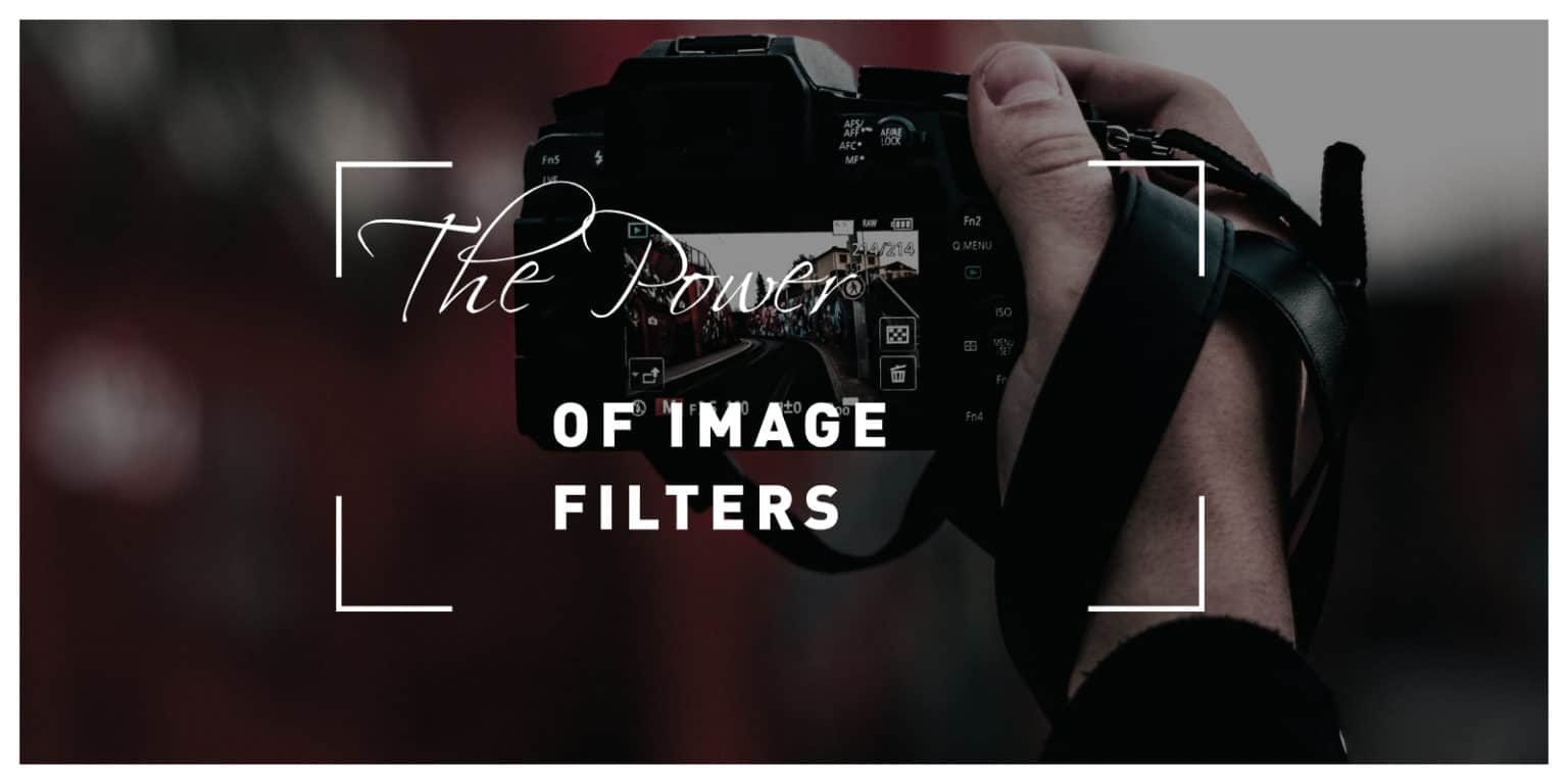 The Magical Power of Good Image Filters