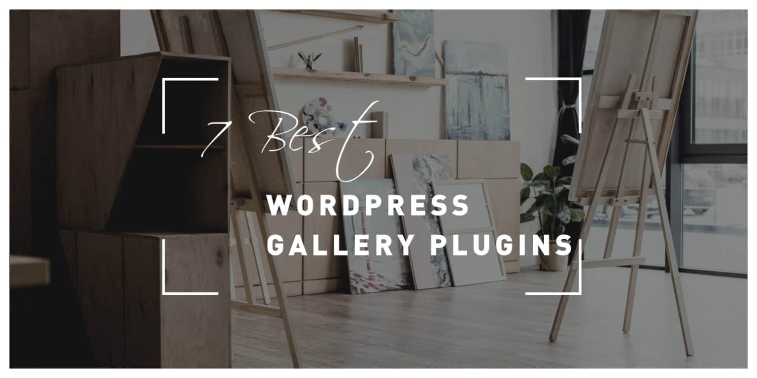 The 7 Best Image Gallery Plugins for WordPress