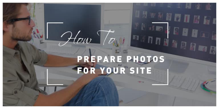 Top 10 Tips to Prepare Photos for your Website