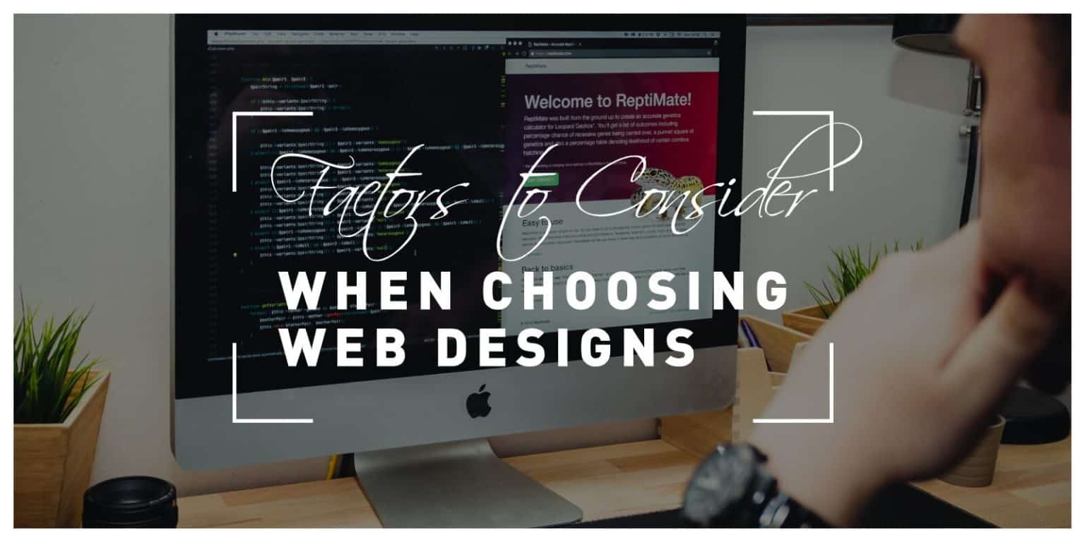 5 Factors to Consider When Choosing Designs for Websites