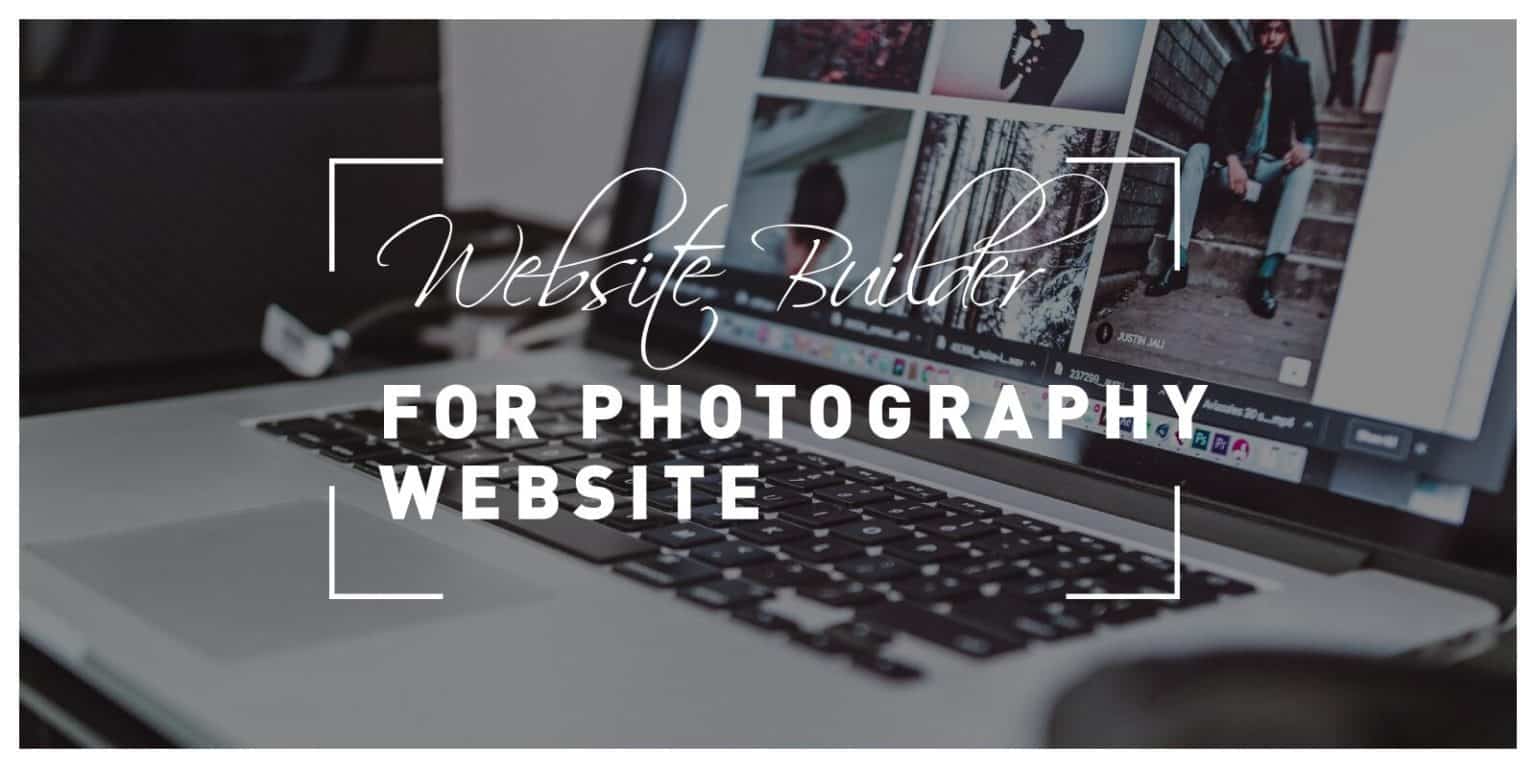 Choosing the Best Website Builder for Your Photography Website - An in ...