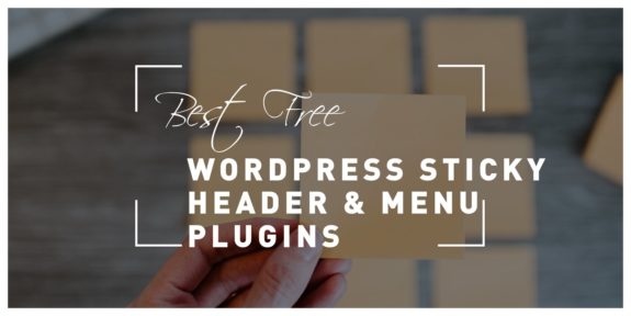 5 Best Free WordPress Sticky Header & Menu Plugins: Improve Website Navigation Without Spending ...