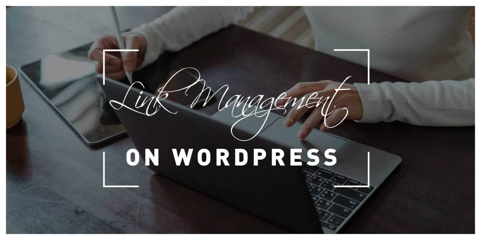 Link Management on WordPress