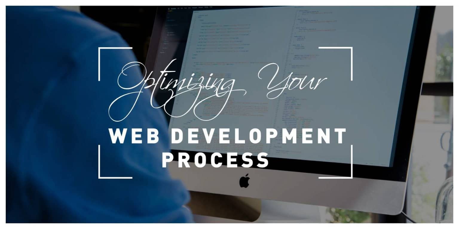 Top Seven Tips for Optimizing Your Web Development Process