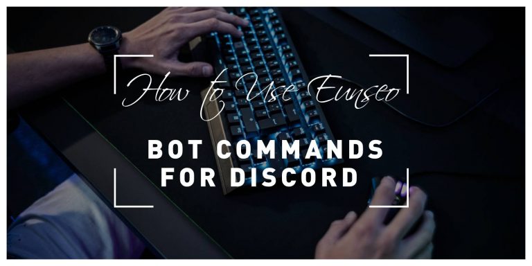 How to Use Eunseo Bot Commands for Discord