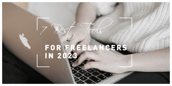 7 Best Tools for Freelancers in 2023