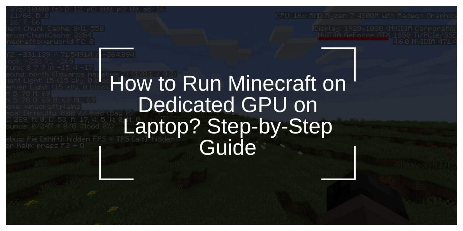 How to Run Minecraft on Dedicated GPU on Laptop?